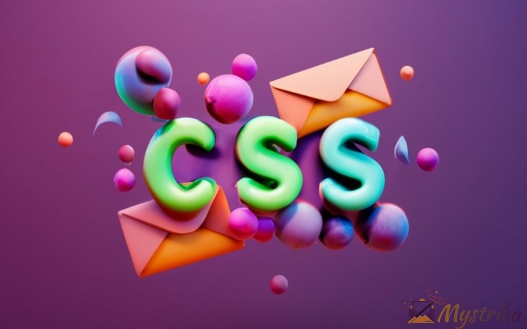 Can CSS Make or Break Your HTML Emails? - Mystrika - Cold Email Software