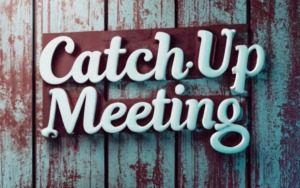 The Complete Guide to Productive Catch-Up Meetings: Tips, Templates ...