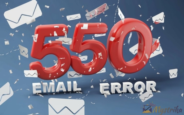 Fixing the 550 Email Error: A Comprehensive Guide - Mystrika - Cold ...