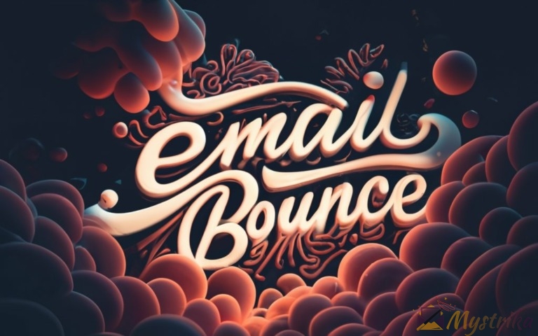 The Complete Guide to Testing Email Bounces - Mystrika - Cold Email ...