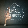 Mastering Email Etiquette: Fit, Alignment, Sign-Offs and More ...