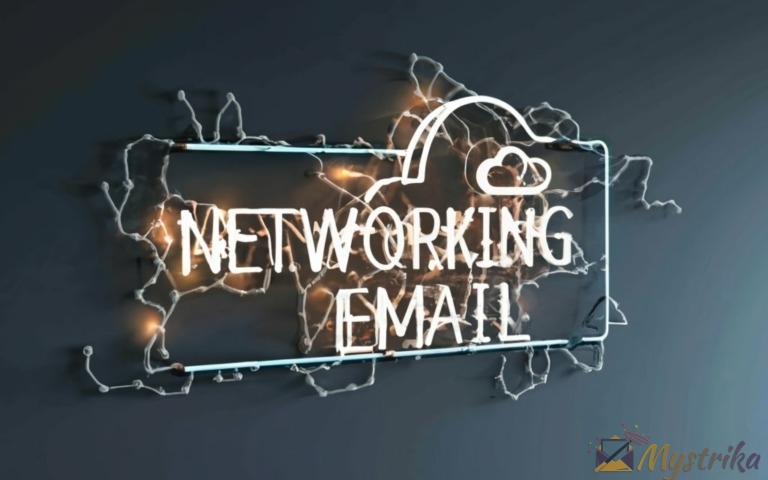 The Ultimate Guide to Writing Effective Networking Emails in 2023 - Mystrika - Cold Email Software