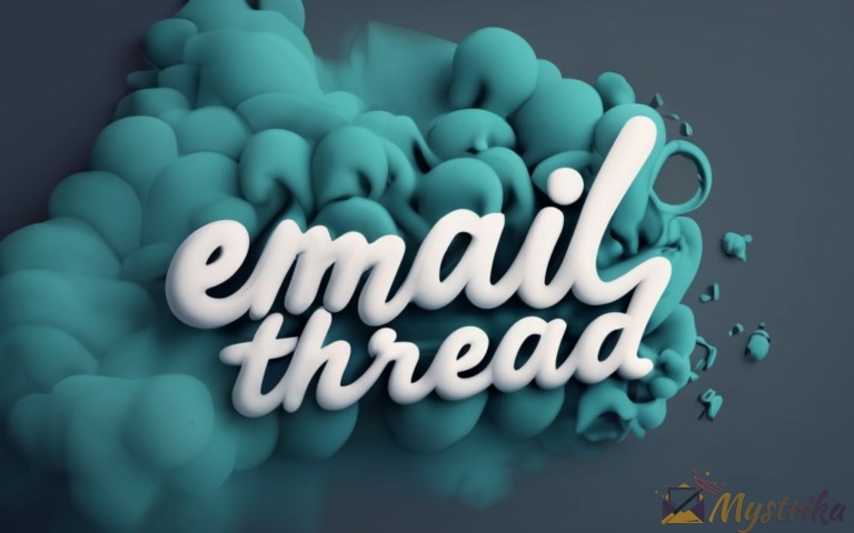 Untangling the Threads of Communication - Mystrika - Cold Email Software