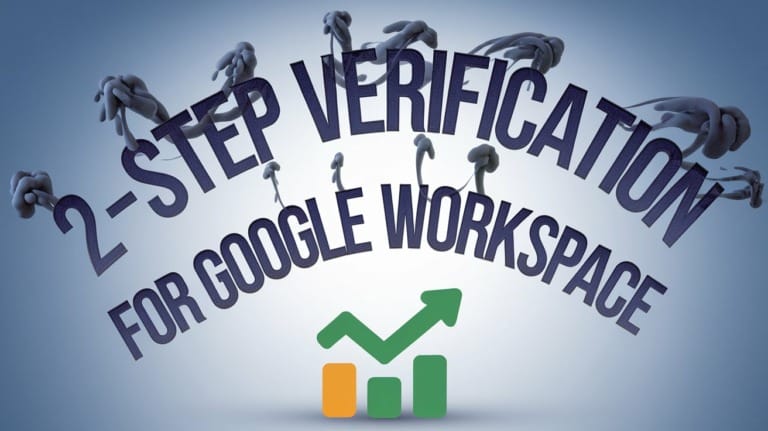 The Complete Guide to Setting up 2-Step Verification for Google ...